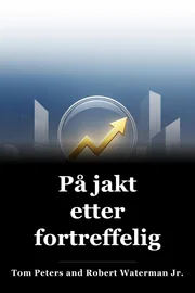 På jakt etter fortreffelighet book cover
