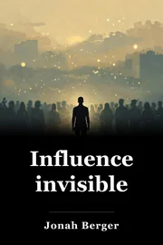Influence invisible book cover
