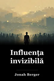 Influenţa invizibilă book cover
