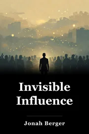 Invisible Influence book cover