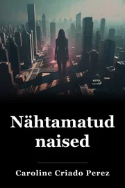 Nähtamatud naised book cover