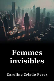 Femmes invisibles book cover