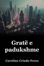 Gratë e padukshme book cover