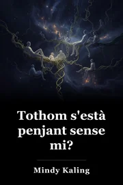 Tothom s'està penjant sense mi? book cover