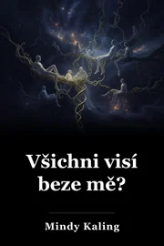 Všichni visí beze mě? book cover