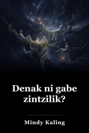 Denak ni gabe zintzilik? book cover