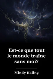 Est-ce que tout le monde traîne sans moi? book cover