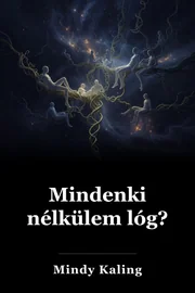 Mindenki nélkülem lóg? book cover