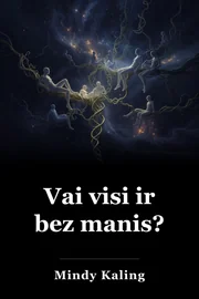 Vai visi ir bez manis? book cover
