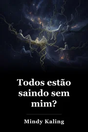 Todos estão saindo sem mim? book cover