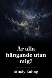 Är alla hängande utan mig? book cover