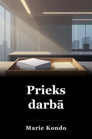 Prieks darbā book cover