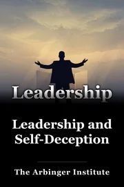 Leadership and Self-Deception book cover
