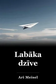 Labāka dzīve book cover