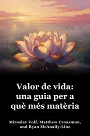 Valor de vida: una guia per a què més matèria book cover