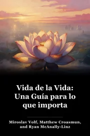 Vida de la Vida: Una Guía para lo que importa book cover