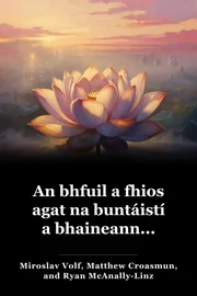 An bhfuil a fhios agat na buntáistí a bhaineann... book cover