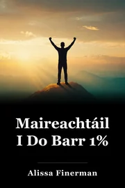 Maireachtáil I Do Barr 1% book cover