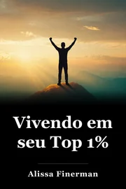 Vivendo em seu Top 1% book cover