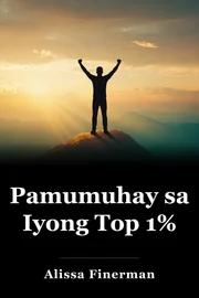 Pamumuhay sa Iyong Top 1% book cover