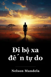 Đi bộ xa đến tự do book cover