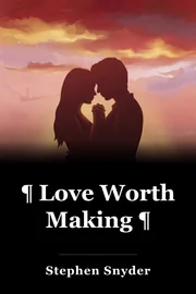 ¶ Love Worth Making ¶ book cover