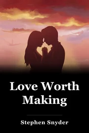 Love Worth Making book cover