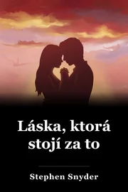 Láska, ktorá stojí za to book cover