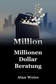 Millionen Dollar Beratung book cover