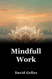 Mindfull Work book cover