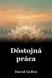 Dôstojná práca book cover