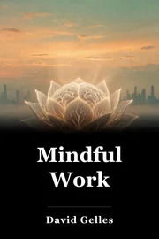 Mindful Work book cover