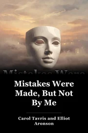 Mistakes Were Made, But Not By Me book cover