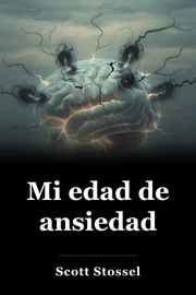 Mi edad de ansiedad book cover