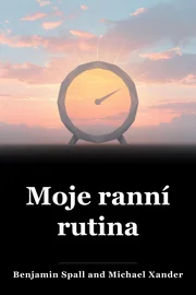 Moje ranní rutina book cover