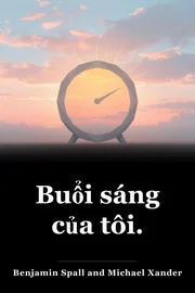 Buổi sáng của tôi. book cover