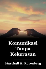 Komunikasi Tanpa Kekerasan book cover
