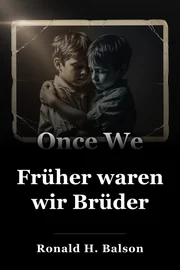 Früher waren wir Brüder book cover