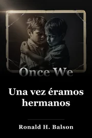 Una vez éramos hermanos book cover