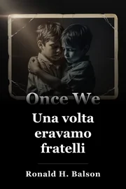 Una volta eravamo fratelli book cover