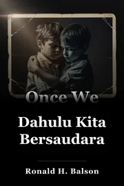 Dahulu Kita Bersaudara book cover