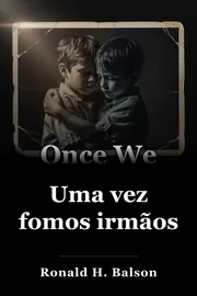 Uma vez fomos irmãos book cover