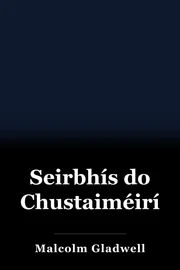 Seirbhís do Chustaiméirí book cover