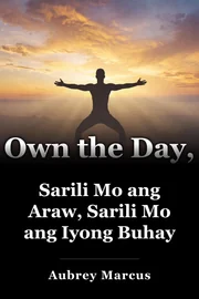 Sarili Mo ang Araw, Sarili Mo ang Iyong Buhay book cover
