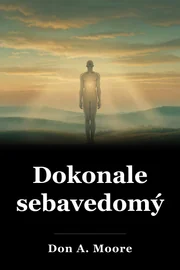 Dokonale sebavedomý book cover