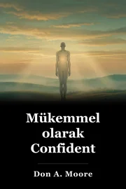 Mükemmel olarak Confident book cover