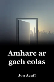 Amharc ar gach eolas book cover