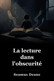 La lecture dans l'obscurité book cover