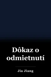 Dôkaz o odmietnutí book cover