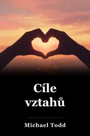 Cíle vztahů book cover